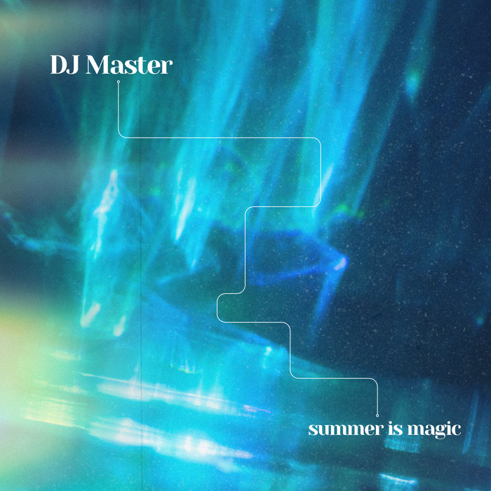 Summer is magic | DJ Master