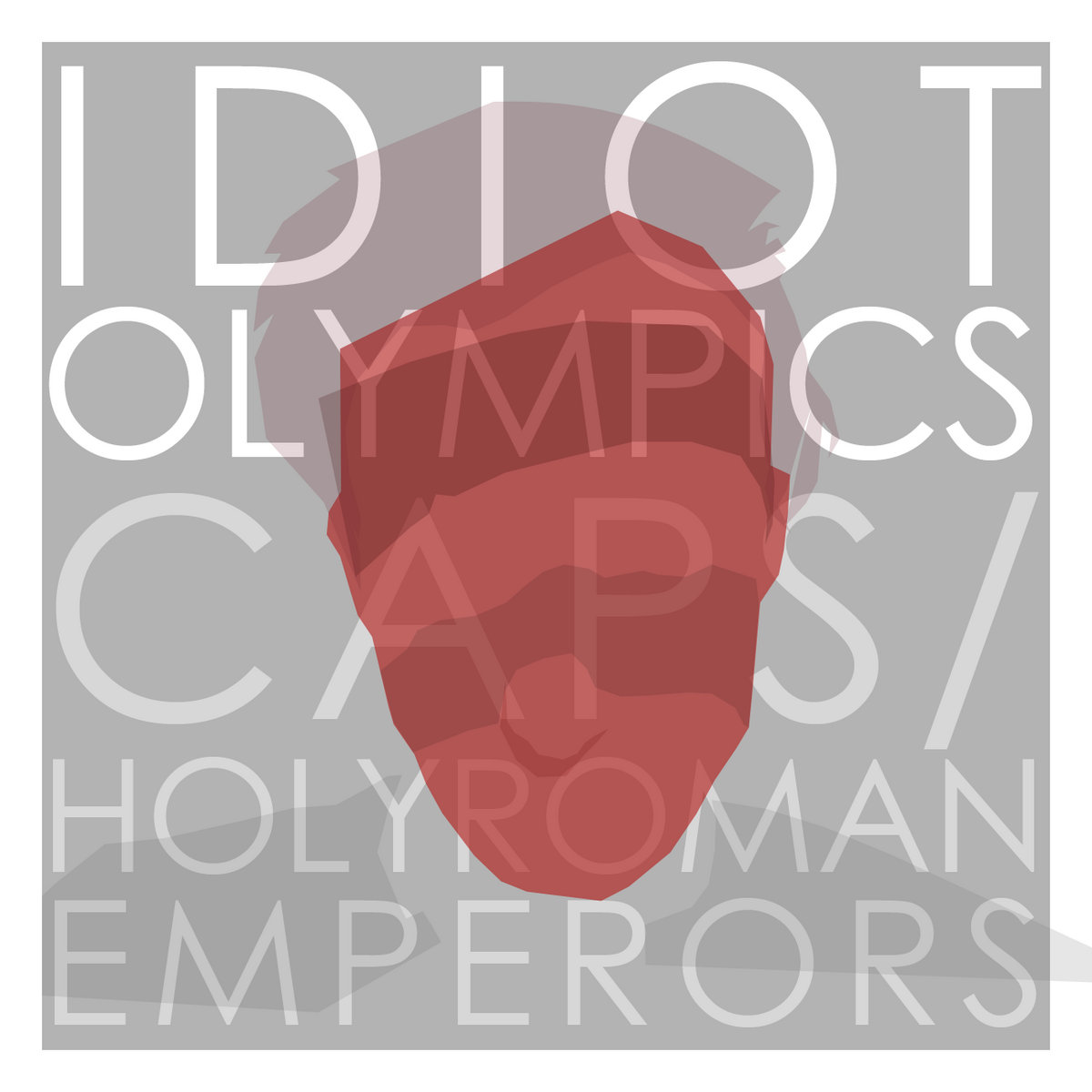 Idiot Olympics | CAPS / Holy Roman Emperors | CAPS