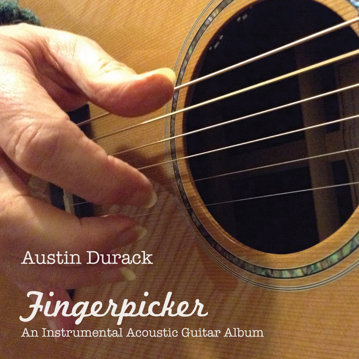Fingerpicker | Austin Durack