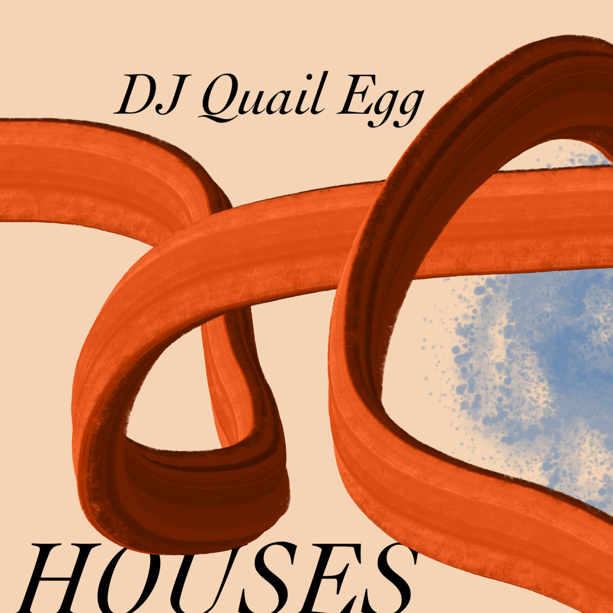 Houses | DJ Quail Egg