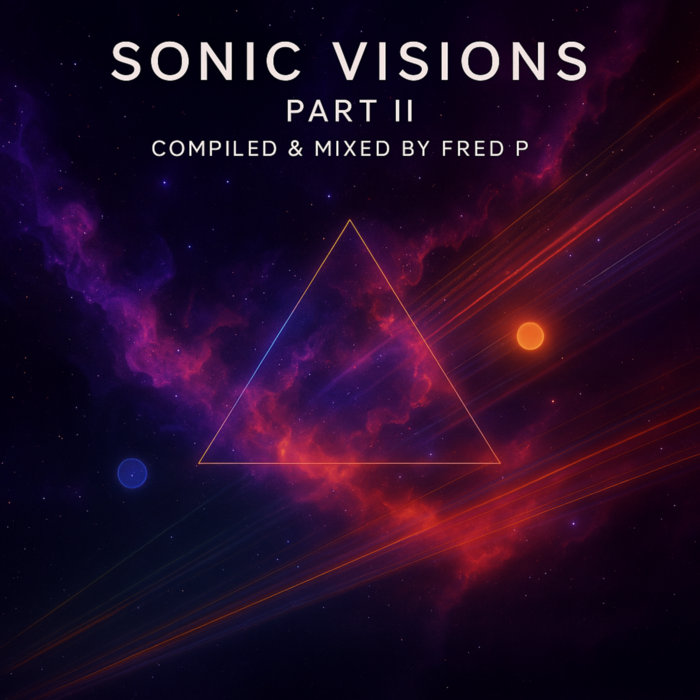 Sonic Visions Part 2 | Fred P