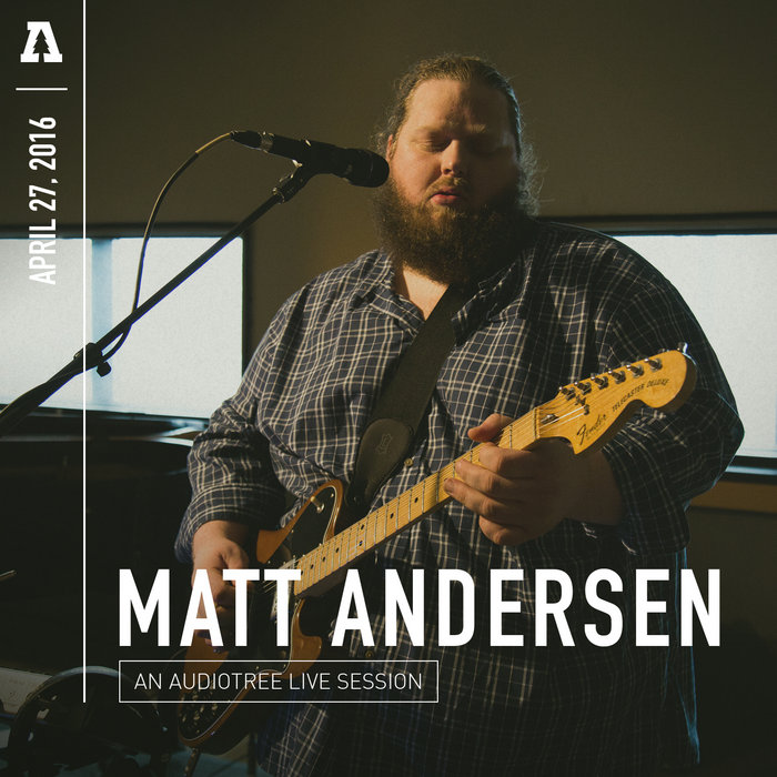 Matt Andersen - Audiotree Live | Matt Andersen | Audiotree