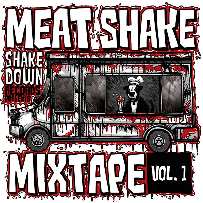 The Meat Shake Mixtape Volume 1 | Shake Down Records