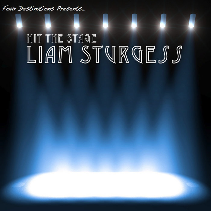 Hit the Stage | Liam Sturgess