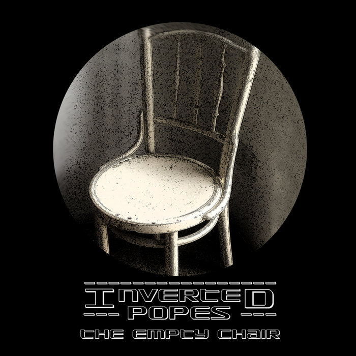 The Empty Chair (ft Eva C on Flute) | INVERTED-POPES