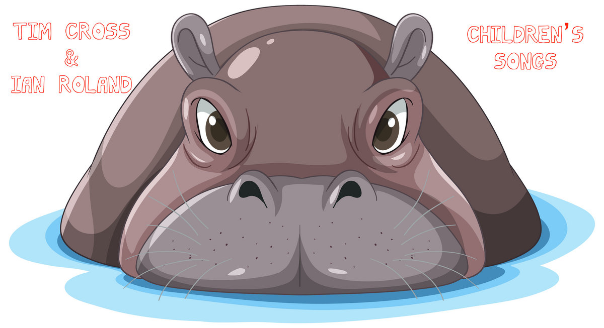 Children's Songs | Tim Cross & Ian Roland | The Tim Cross Music Project