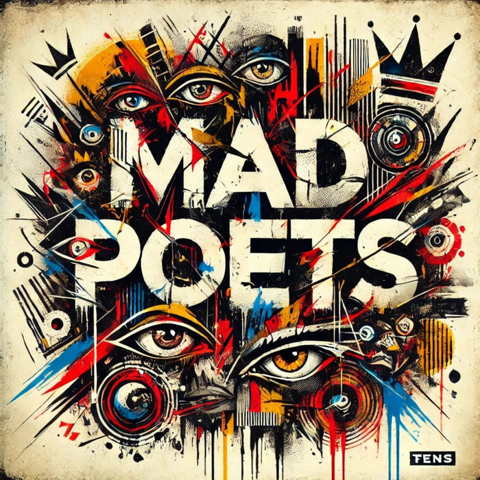 MAD POETS | Tens