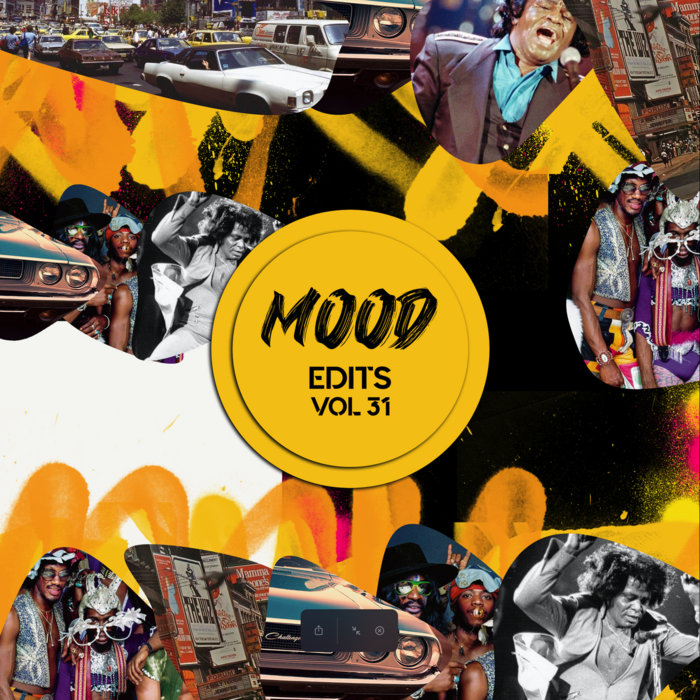 Mood Edits Vol. 31 | Mood Edits | MOOD CHILD