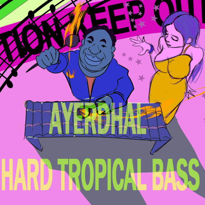 Tropical bass | Ayerdhal