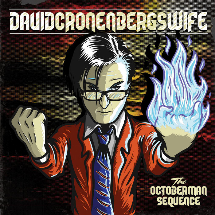The Octoberman Sequence | David Cronenberg's Wife | Blang Records