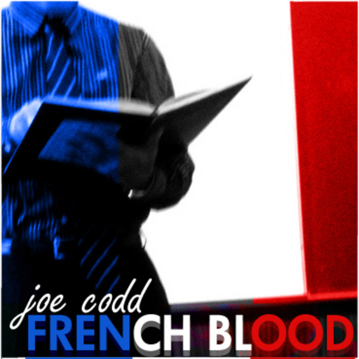 French Blood | Joe Codd | Fresh Codd Records