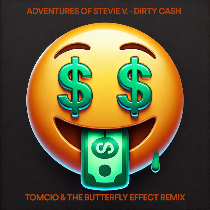 Adventures Of Stevie V. - Dirty Cash (Tomcio & The Butterfly Effect ...