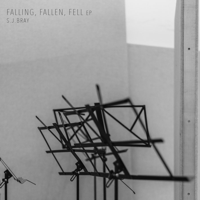 Falling, Fallen, Fell EP | S.J. Bray