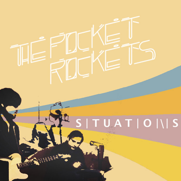 Situations (Single) | the Pocket Rockets
