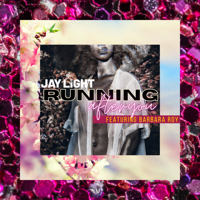 Running After You (Touch and Go Jay Light Remix) | Jay Light