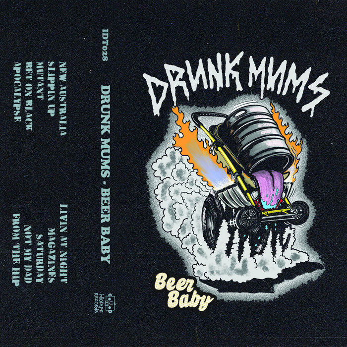 BEER BABY | DRUNK MUMS | Idiotape Records