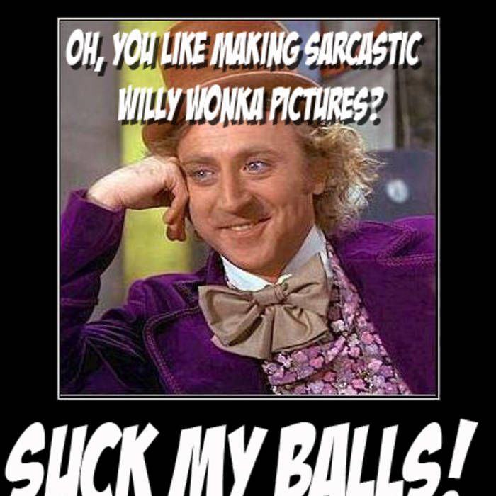 Suck My Balls Meme