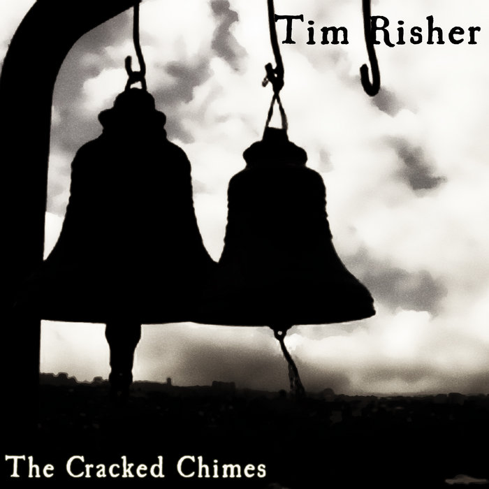 The Cracked Chimes | Tim Risher | Paragaté