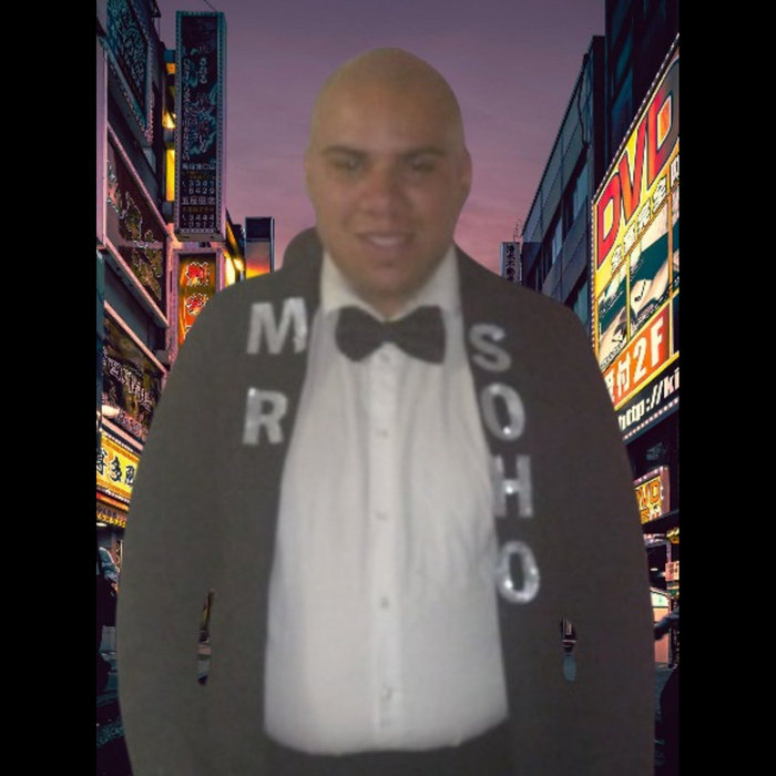 Mr. Soho's Mixtape | Mr. Soho Records