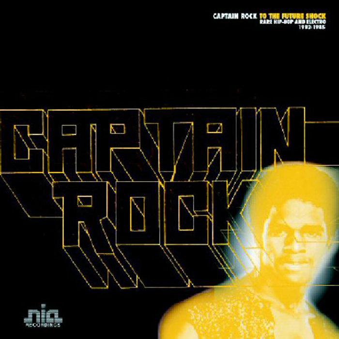 Captain Rock to the Future Shock | Captain Rock | Tuff City Records