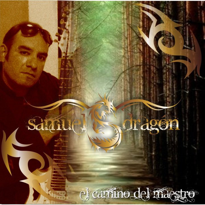 El Camino del Maestro | Samuel Dragón | Samuel Dragon