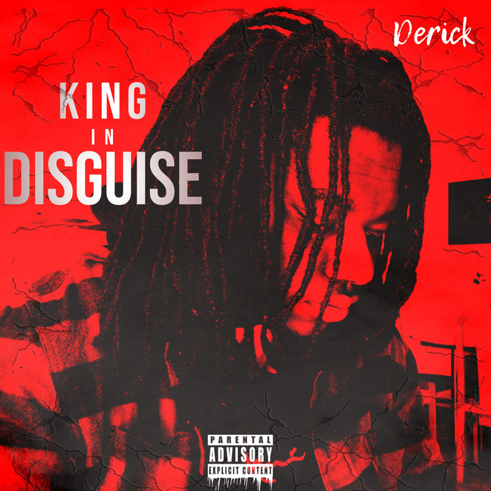 KING IN DISGUISE | DERICK | Derick