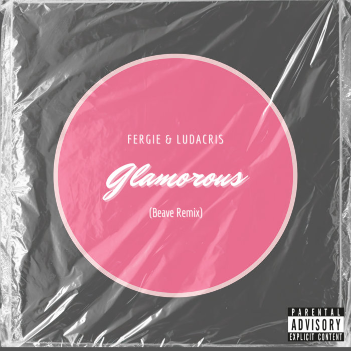 GLAMOROUS (BEAVE EDIT) | Beave
