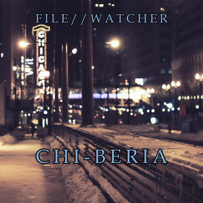 Chi-Beria | FILEWATCHER