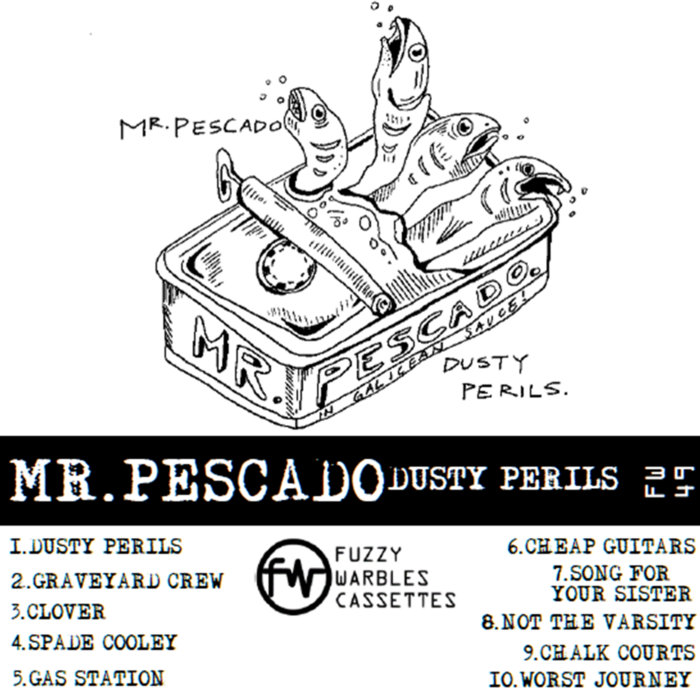 Dusty Perils (FW49) | Mr. Pescado | Fuzzy Warbles Cassettes