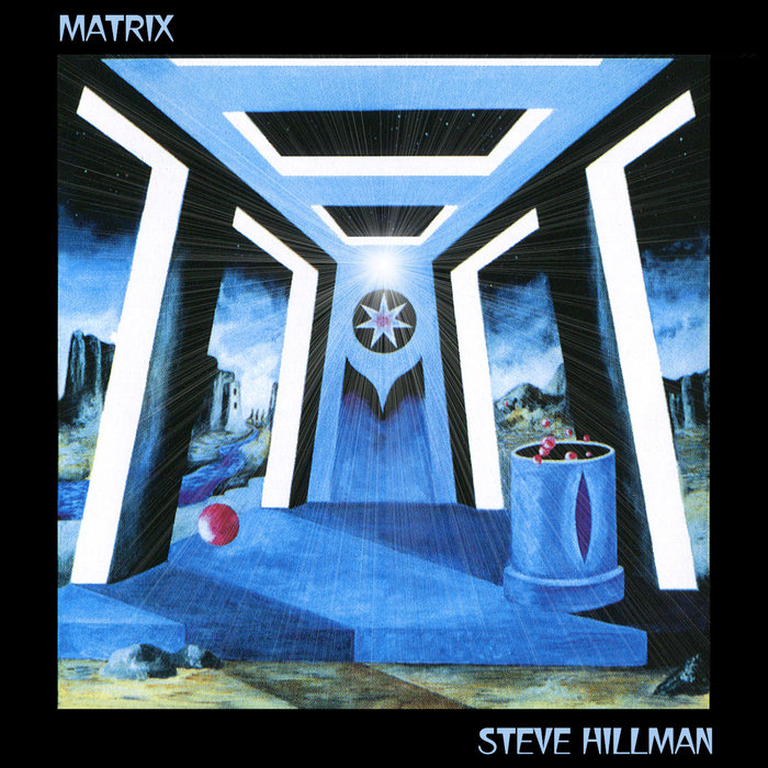 Matrix | Steve Hillman