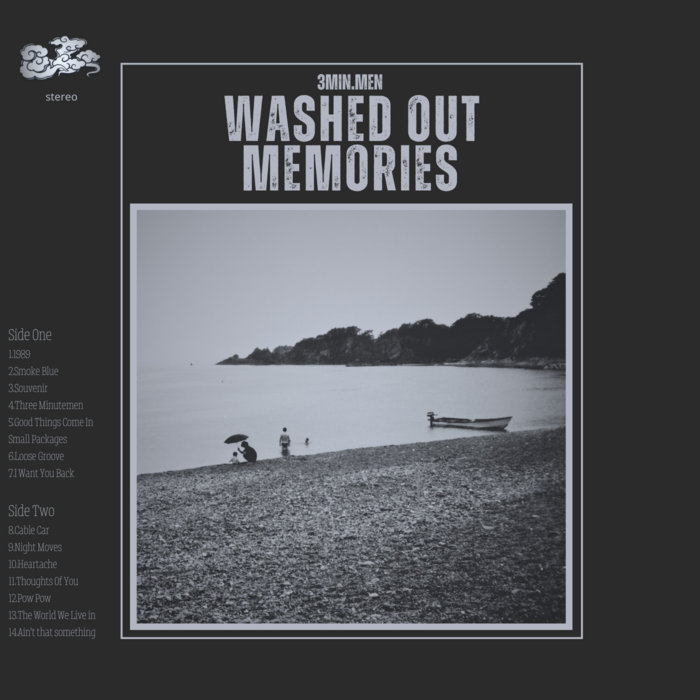 Washed Out Memories | 3min.men