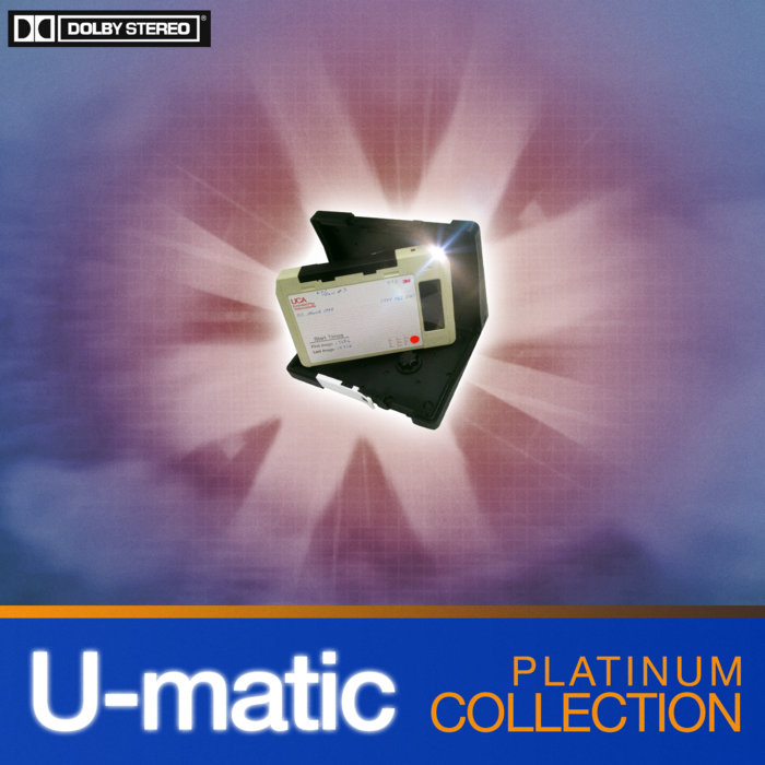 PLATINUM COLLECTION | U-matic
