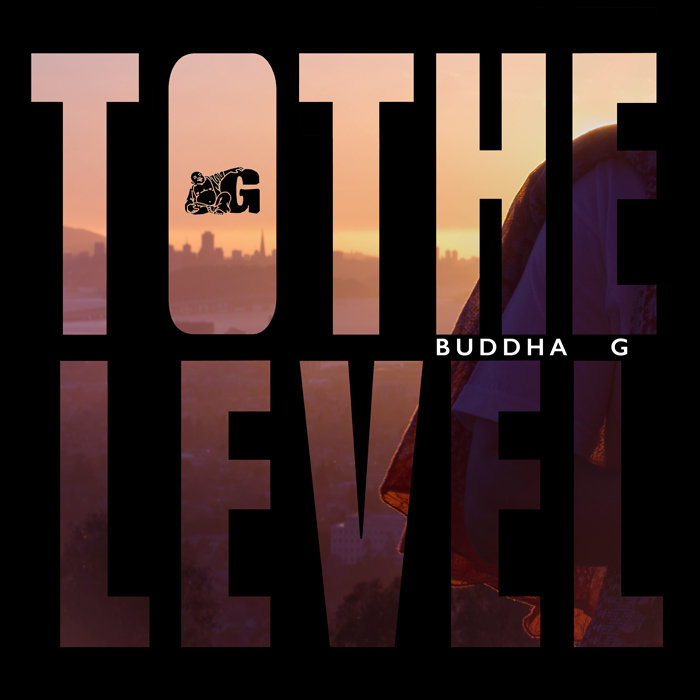 To The Level | BUDDHA G