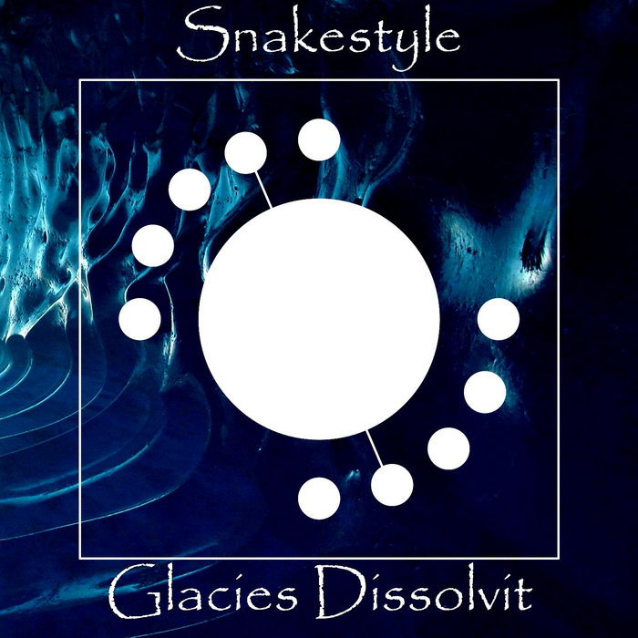 Glacies Dissolvit | Snakestyle (Matthew Leigh Embleton)