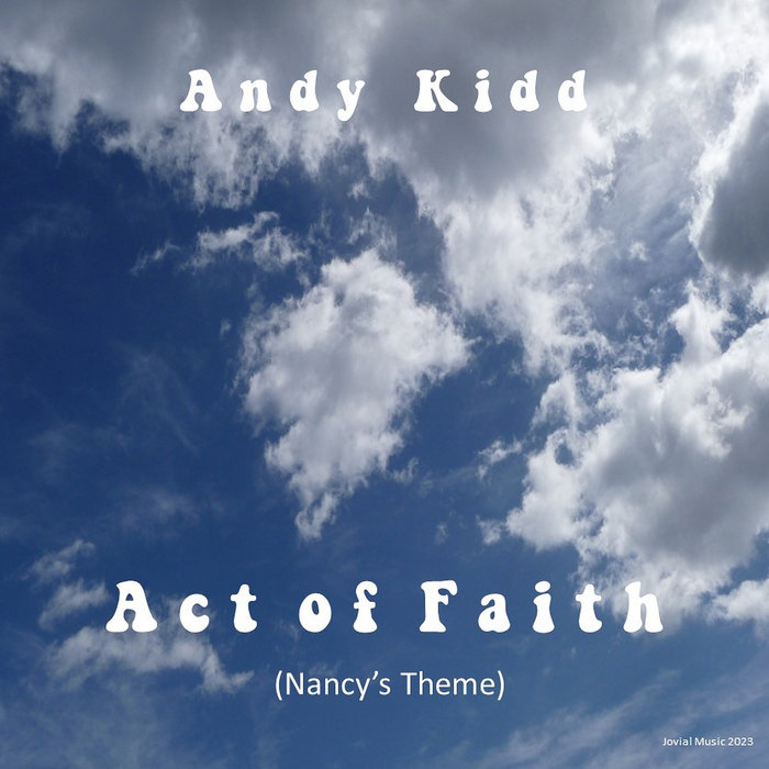 Act of Faith (Nancy's Theme) | Andy Kidd