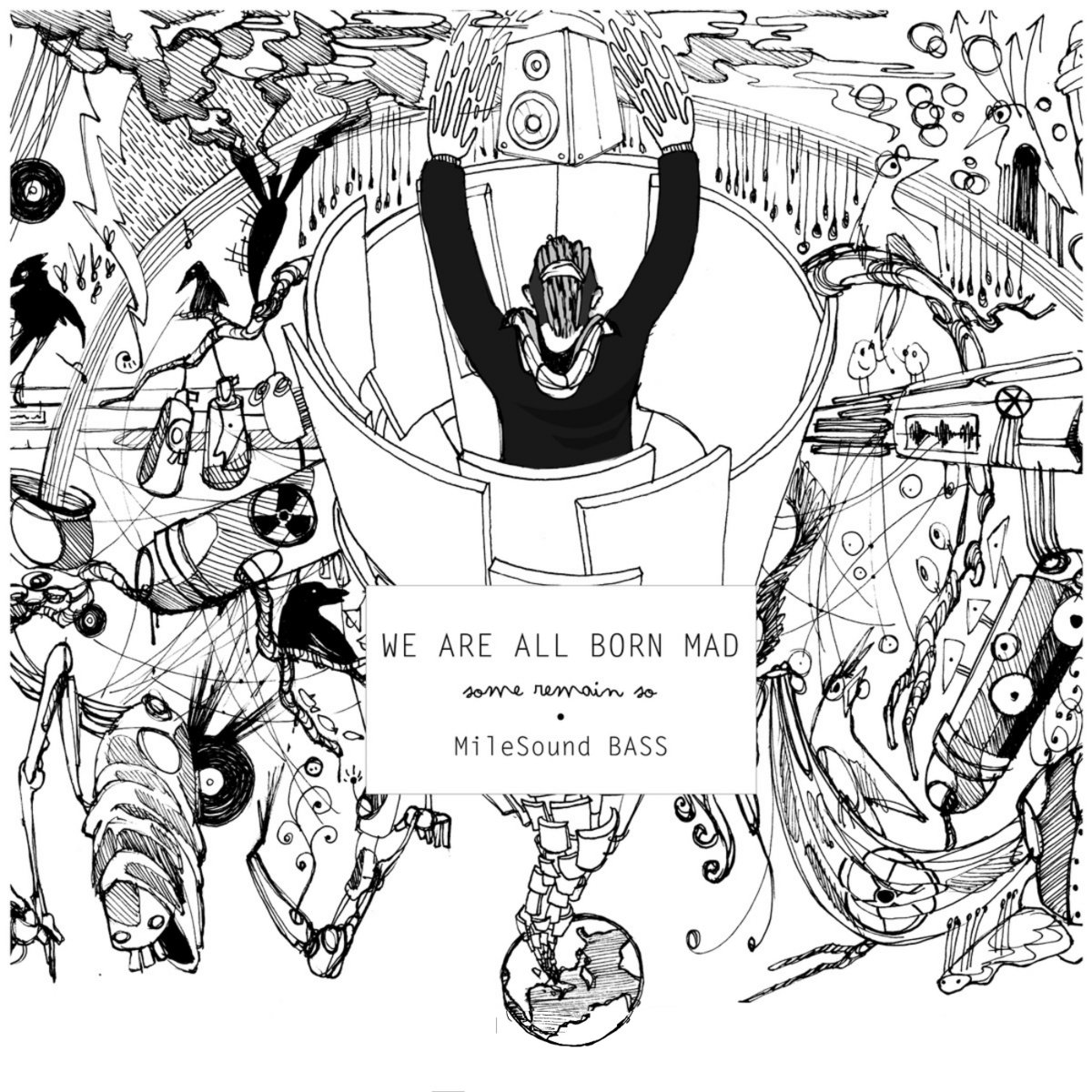 WE ARE ALL BORN MAD, some remain so (Remastered) | MileSound Bass ...