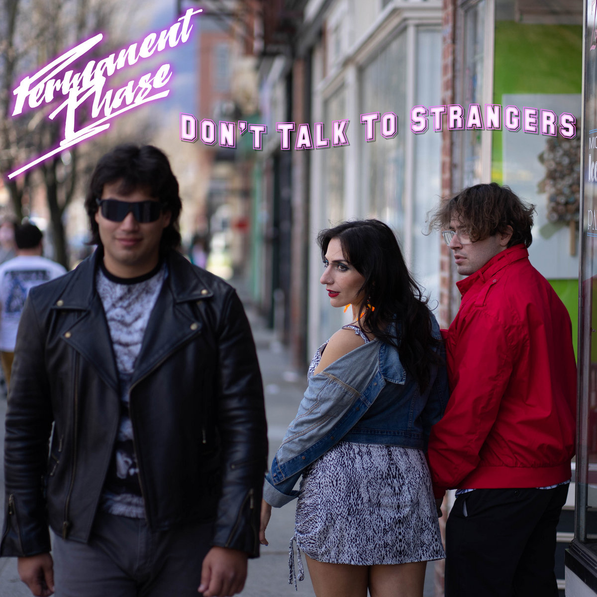 Don't Talk To Strangers | Permanent Phase