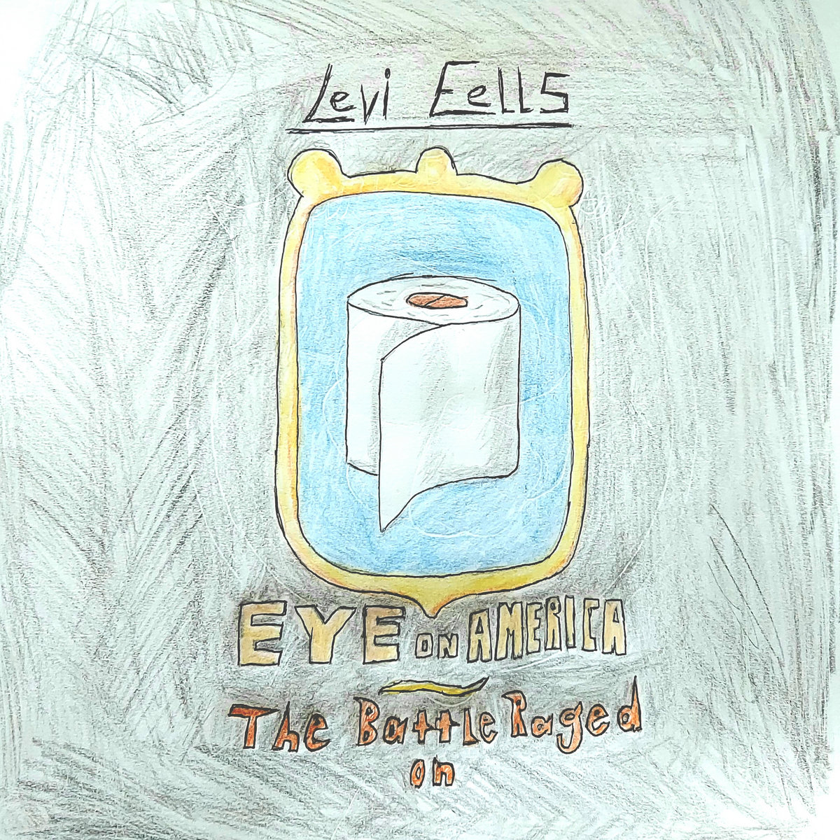 Eye On America/ The Battle Raged On | Levi Eells