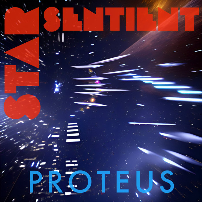 PROTEUS | Star Sentient