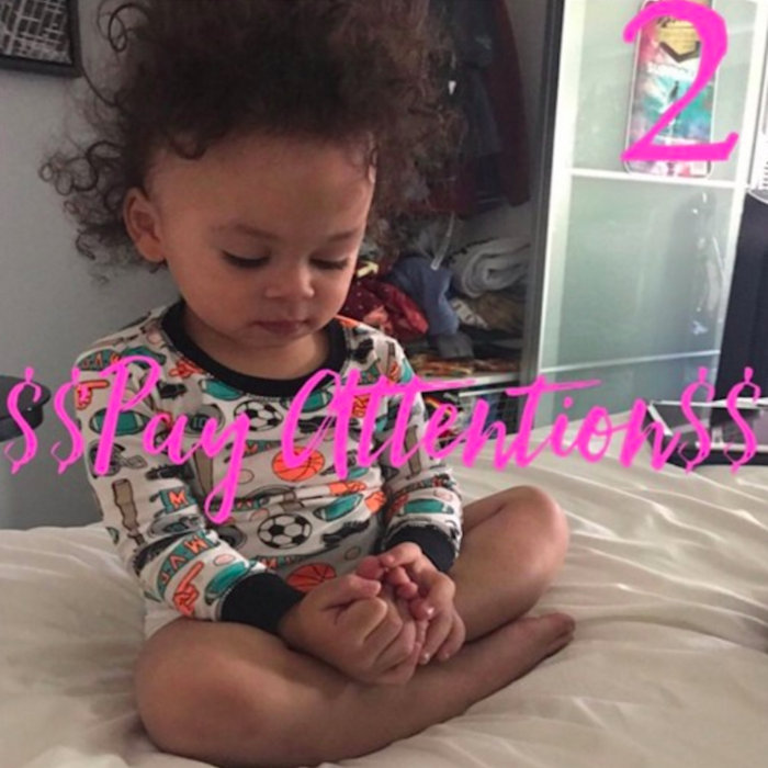 $$Pay Attention$$ 2 | Kalvin Love