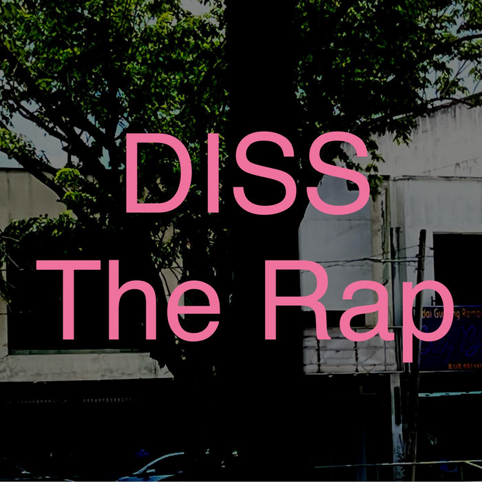 DISS The Rap | CwB