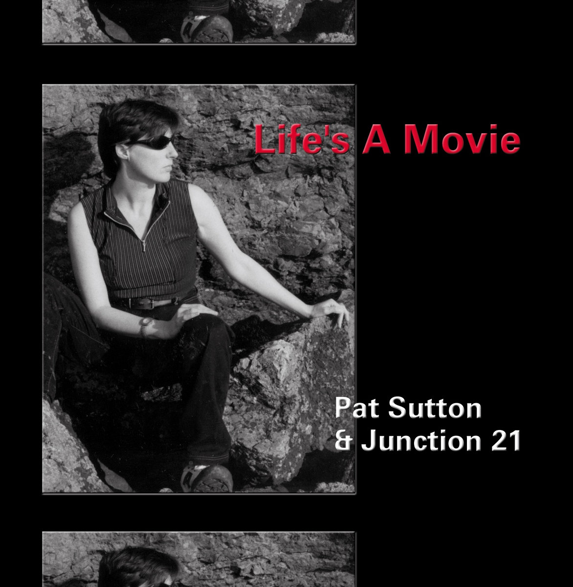 Life's A Movie | Pat Sutton & Junction 21 | Pat Sutton