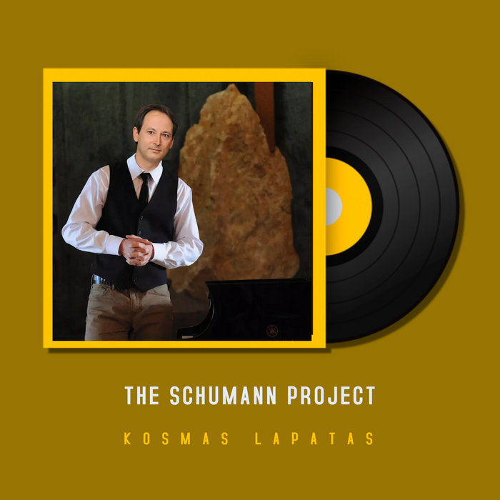 The Schumann Project | KOSMAS LAPATAS pianist