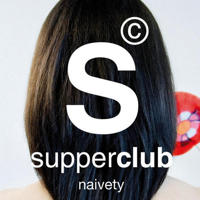 Supperclub: Naivety Part 2 | Various Artists | Electric Drift Records