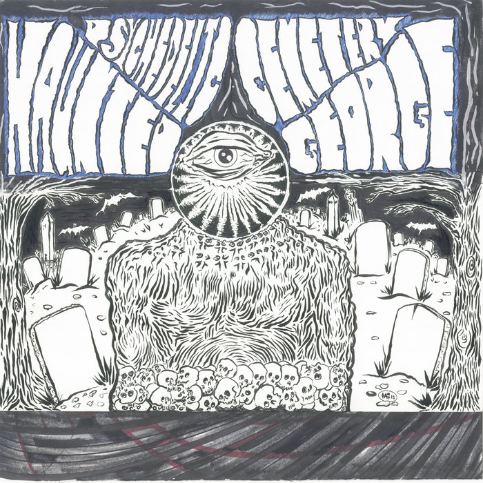 Psychedelic Cemetery | Haunted George | Goodbye Boozy Digital