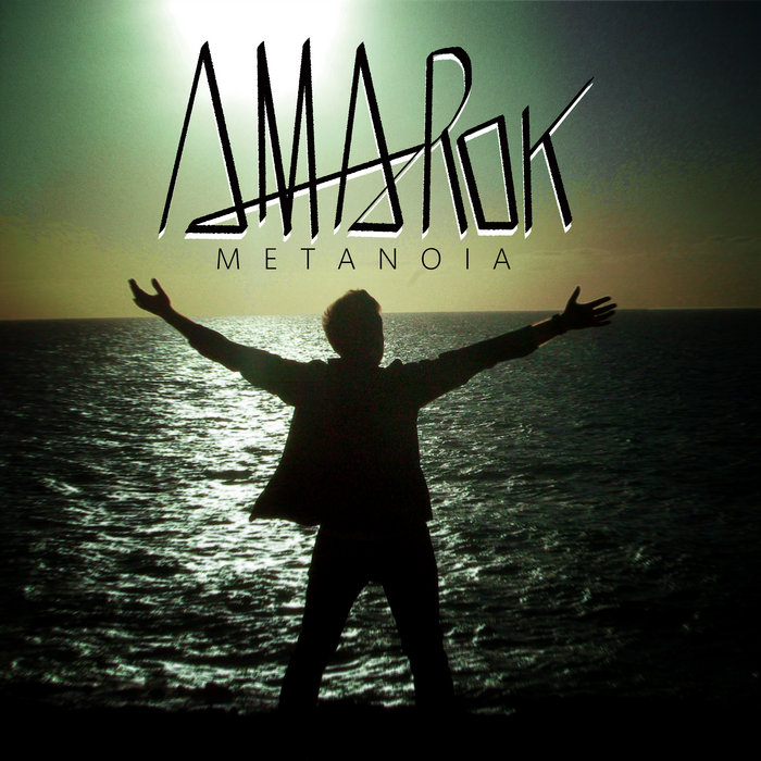 Metanoia | Amarok
