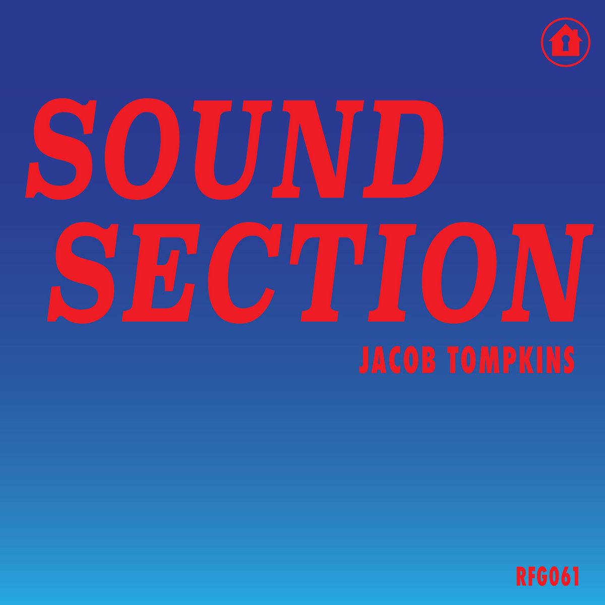 Jacob Tompkins - Sound Section EP | jacob tompkins | Refuge Recordings