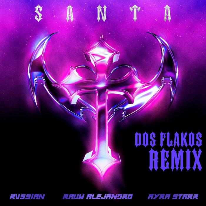 Santa (Dos Flakos Amapiano Remix) | Rvssian, Rauw Alejandro, Ayra Starr ...