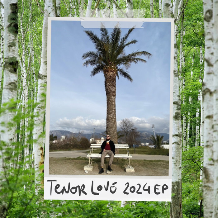 2024 EP | Tenor Love | Versionism