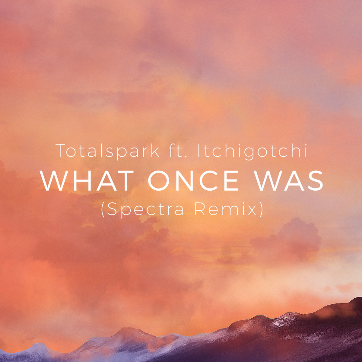 What Once Was (Spectra Remix) | Totalspark ft. Itchigotchi | Spectra
